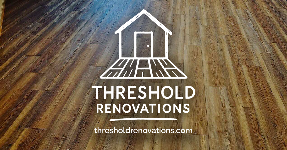 Renovation & Remodeling Services | Threshold Renovations